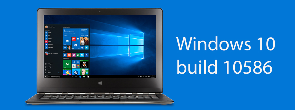 Đã có Windows 10 PC Preview build 10586, sửa nhiều lỗi, mời anh em tải về