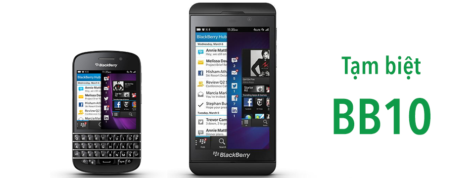 Tạm biệt BB10: BlackBerry sẽ không còn sản xuất các máy BB10 nữa