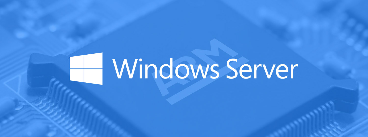 Microsoft ra mắt Windows Server chạy trên chip ARM, sắp tới sẽ là ...