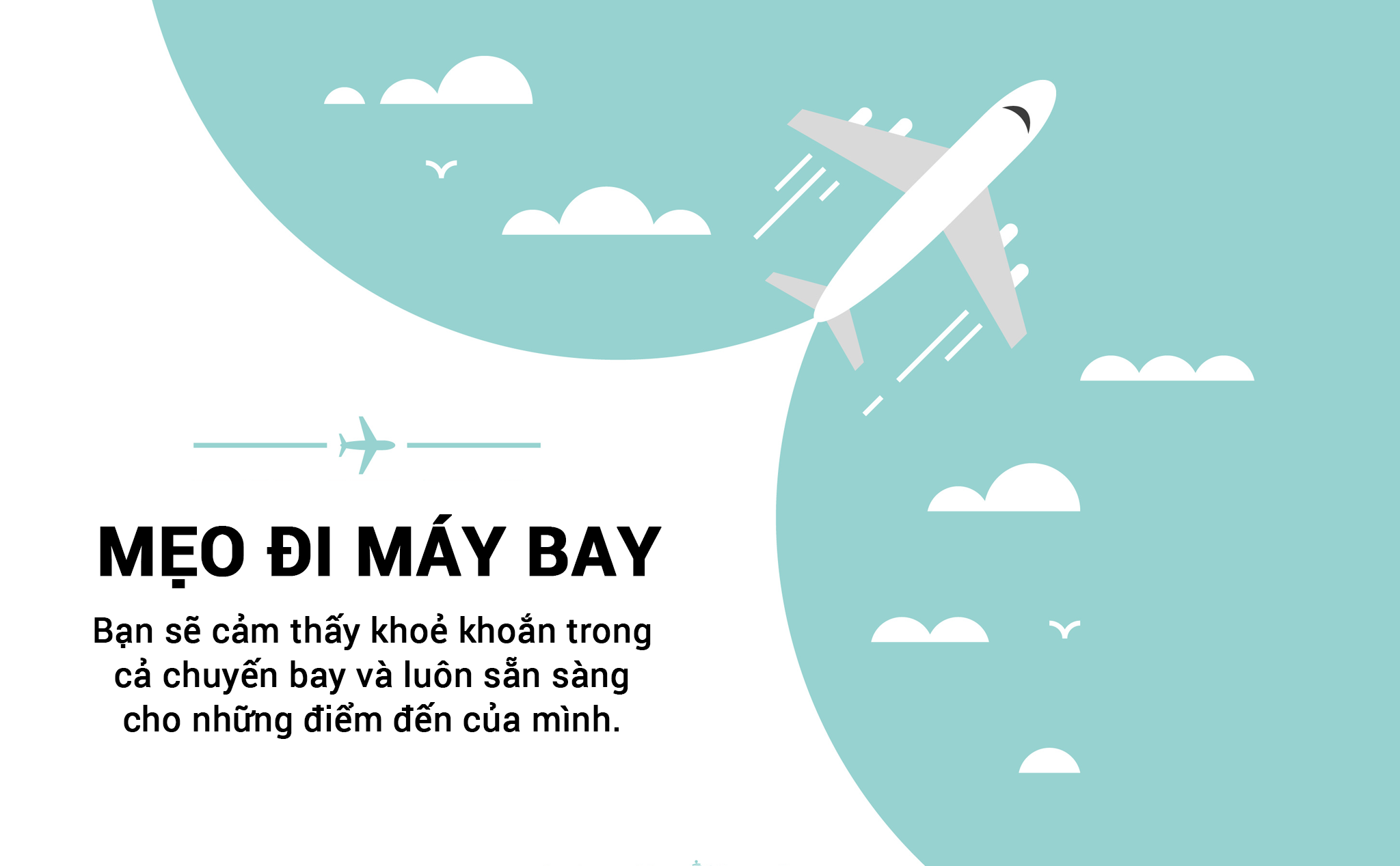 [Infographic] Mẹo đi máy bay giúp bạn thoải mái và khỏe khoắn hơn