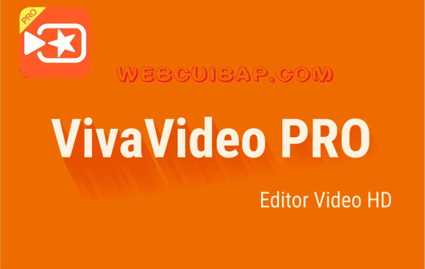 VivaVideo Pro IPA v5.9.5 Cho iOS iPhone iPad No Jaibreak | Viết bởi ...
